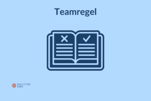 Teamregeln: Definition - Bedeutung - Beispiele